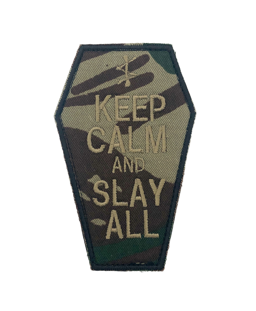 Slayers Initiative KEEP CALM AND SLAY ALL Patch | REALMENT